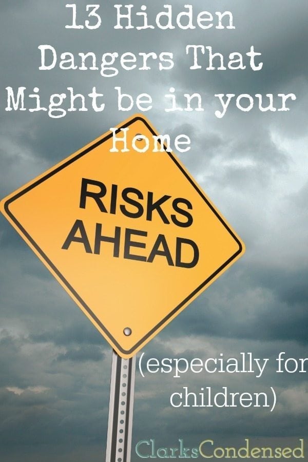 13 Hidden Dangers That Might Be In Your Home 13 Hidden Dangers That Might Be In Your Home